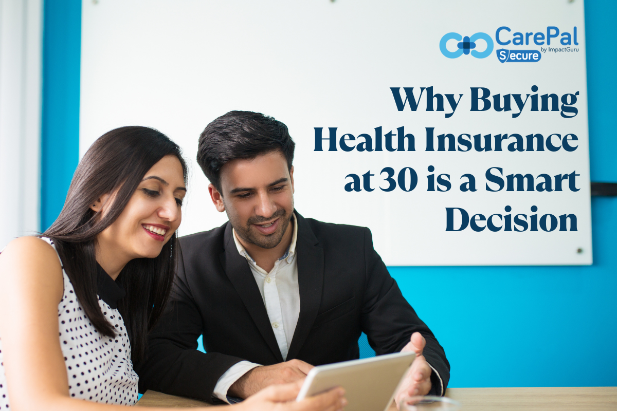 Health Insurance at 30: Why It’s a Smart Investment