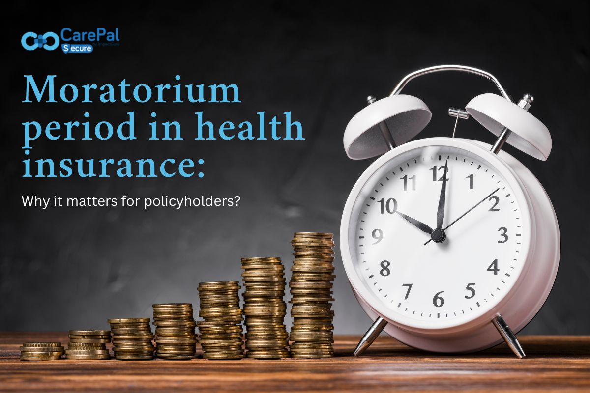 Moratorium Period in Health Insurance: Meaning & Benefits