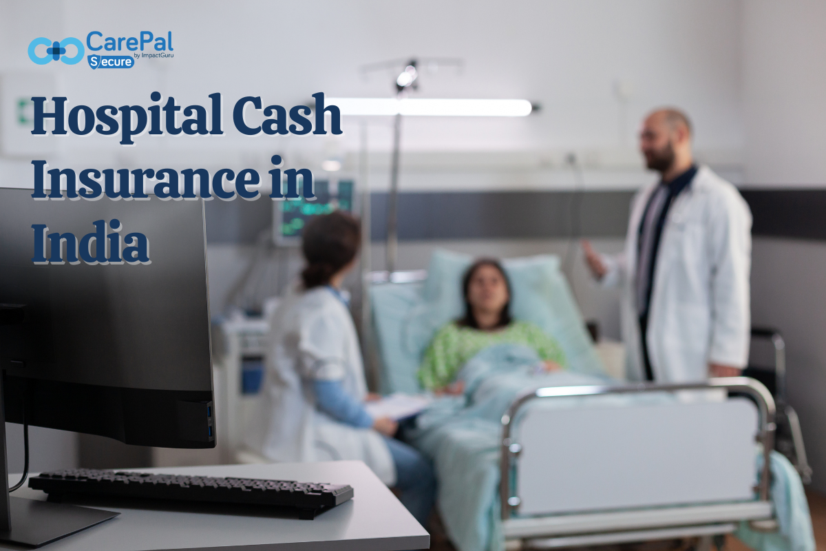 Everything about Hospital Cash Insurance in India