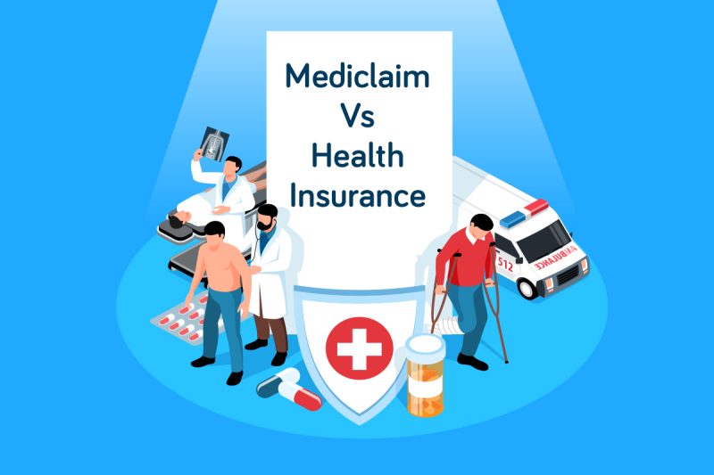 Mediclaim or Health Insurance: Making the Right Healthcare Choice ...